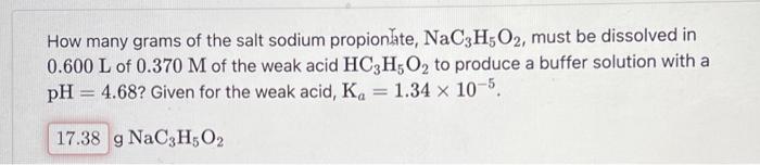 Solved How many grams of the salt sodium propionate, | Chegg.com