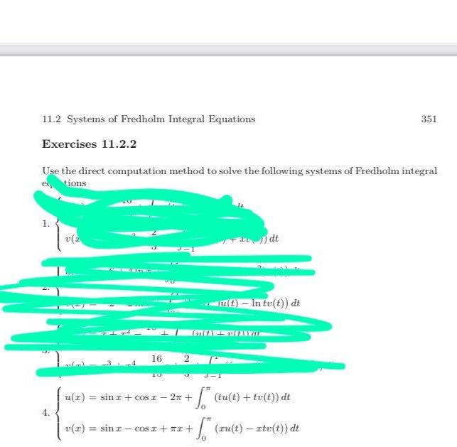 Solved 351 11 2 Systems Of Fredholm Integral Equations
