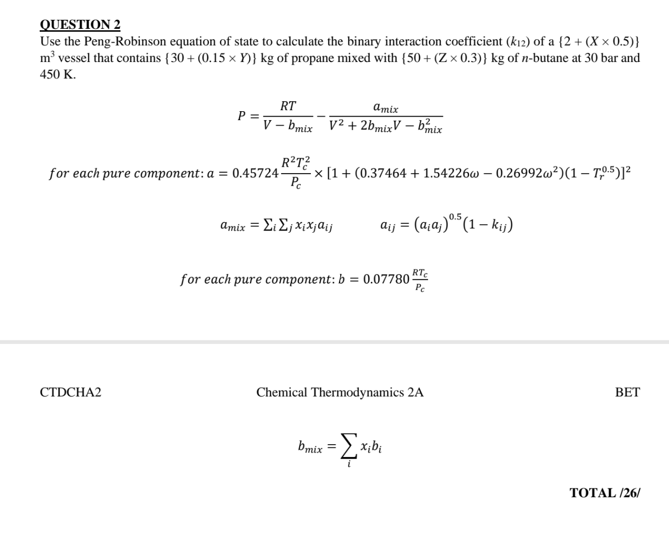 Solved QUESTION 2 Use the Peng-Robinson equation of state to | Chegg.com