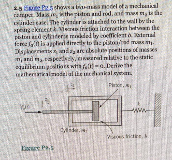 2.5 Figure P2.5 shows a two-mass model of a | Chegg.com
