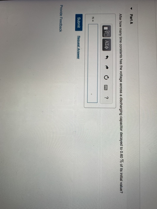 Solved Part A After how many time constants has the voltage | Chegg.com