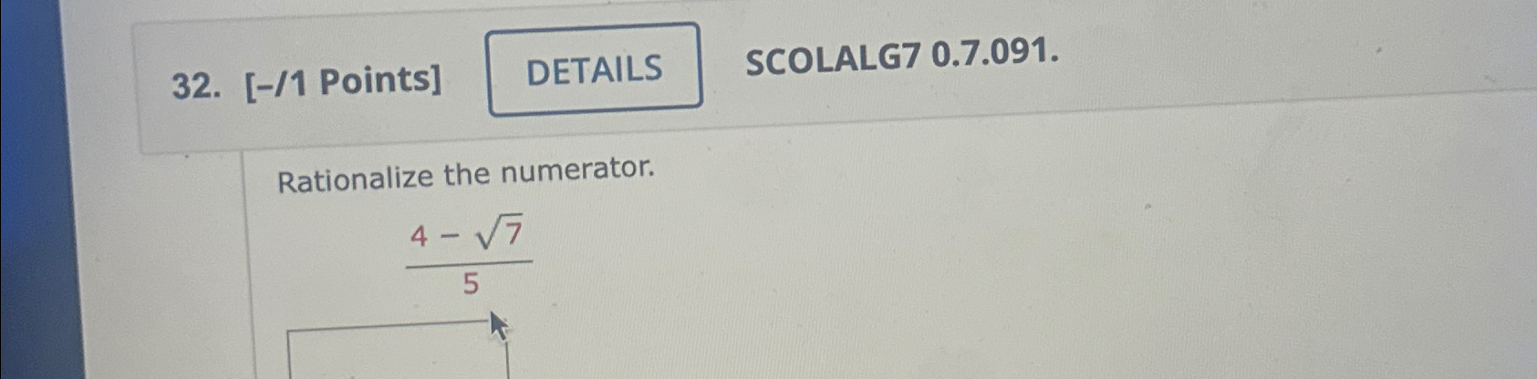 Solved Rationalize the numerator.4-725 | Chegg.com