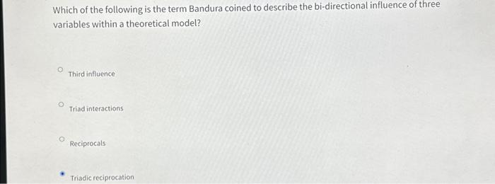 Solved Which of the following is the term Bandura coined to | Chegg.com