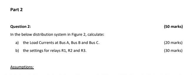 Solved Question 2: In the below distribution system in | Chegg.com