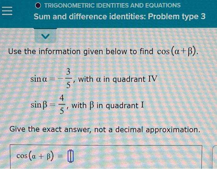 Solved = O TRIGONOMETRIC IDENTITIES AND EQUATIONS Sum and | Chegg.com
