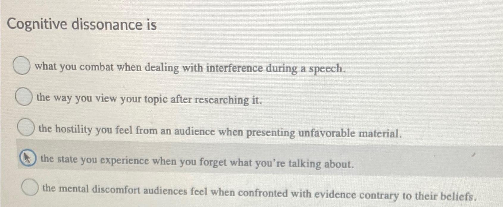 Solved Cognitive dissonance iswhat you combat when dealing | Chegg.com
