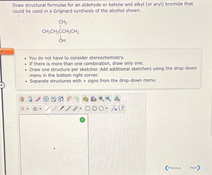 Solved Draw structural formulas for an aldehyde or ketone | Chegg.com