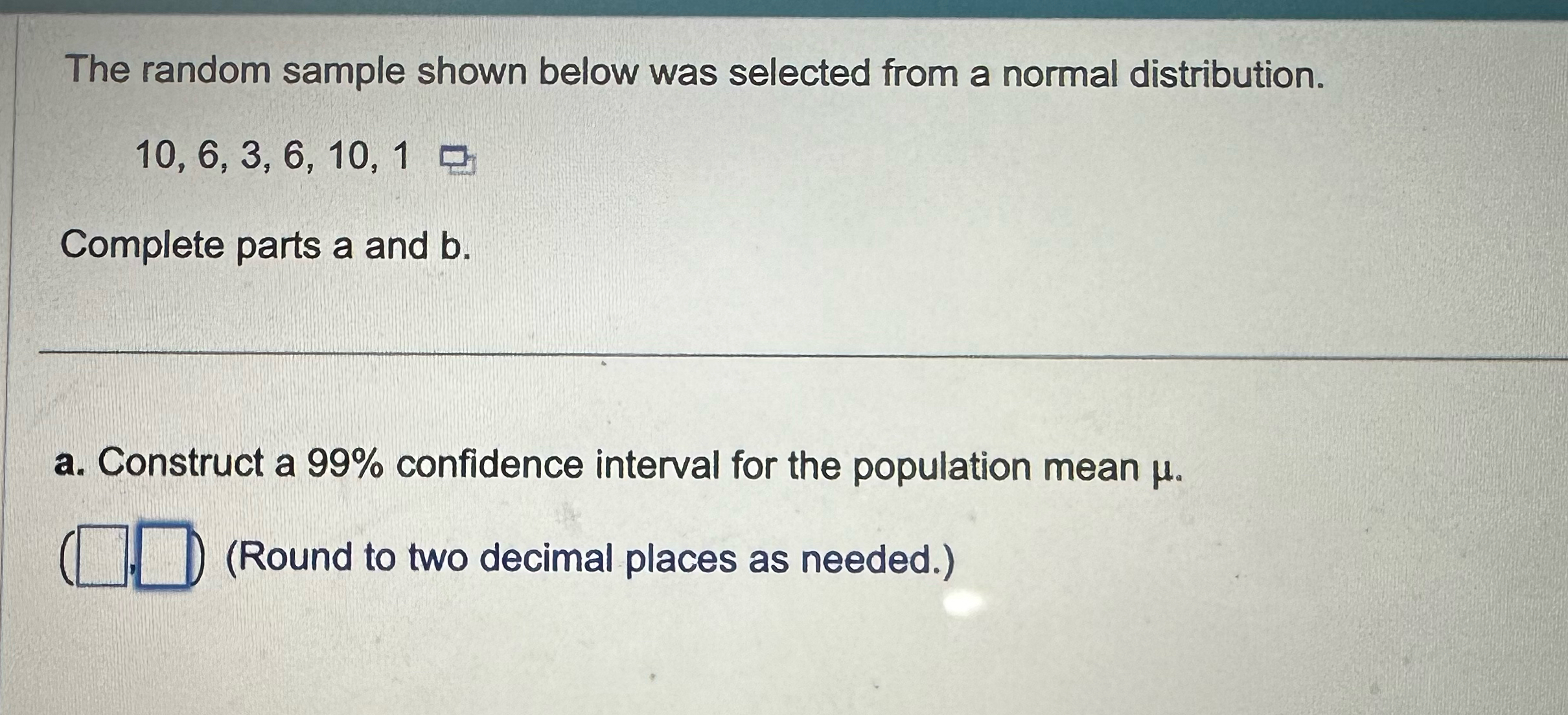 Solved The random sample shown below was selected from a | Chegg.com