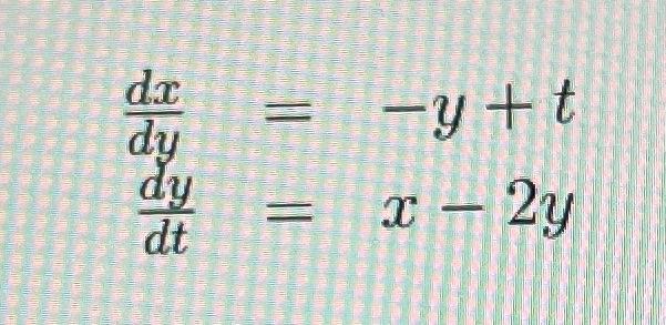 Solved dc dy dy dt -y+t T-2g - | Chegg.com