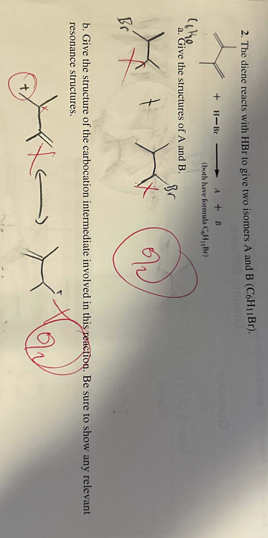 Solved The diene reacts with HBr ﻿to give two isomers A and | Chegg.com