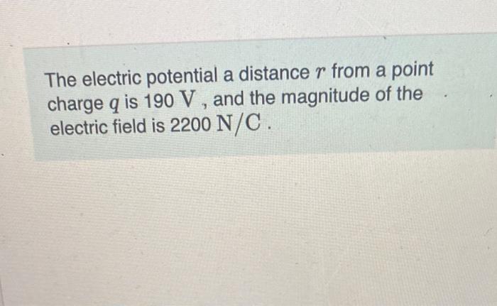 Solved The electric potential a distance r from a point | Chegg.com