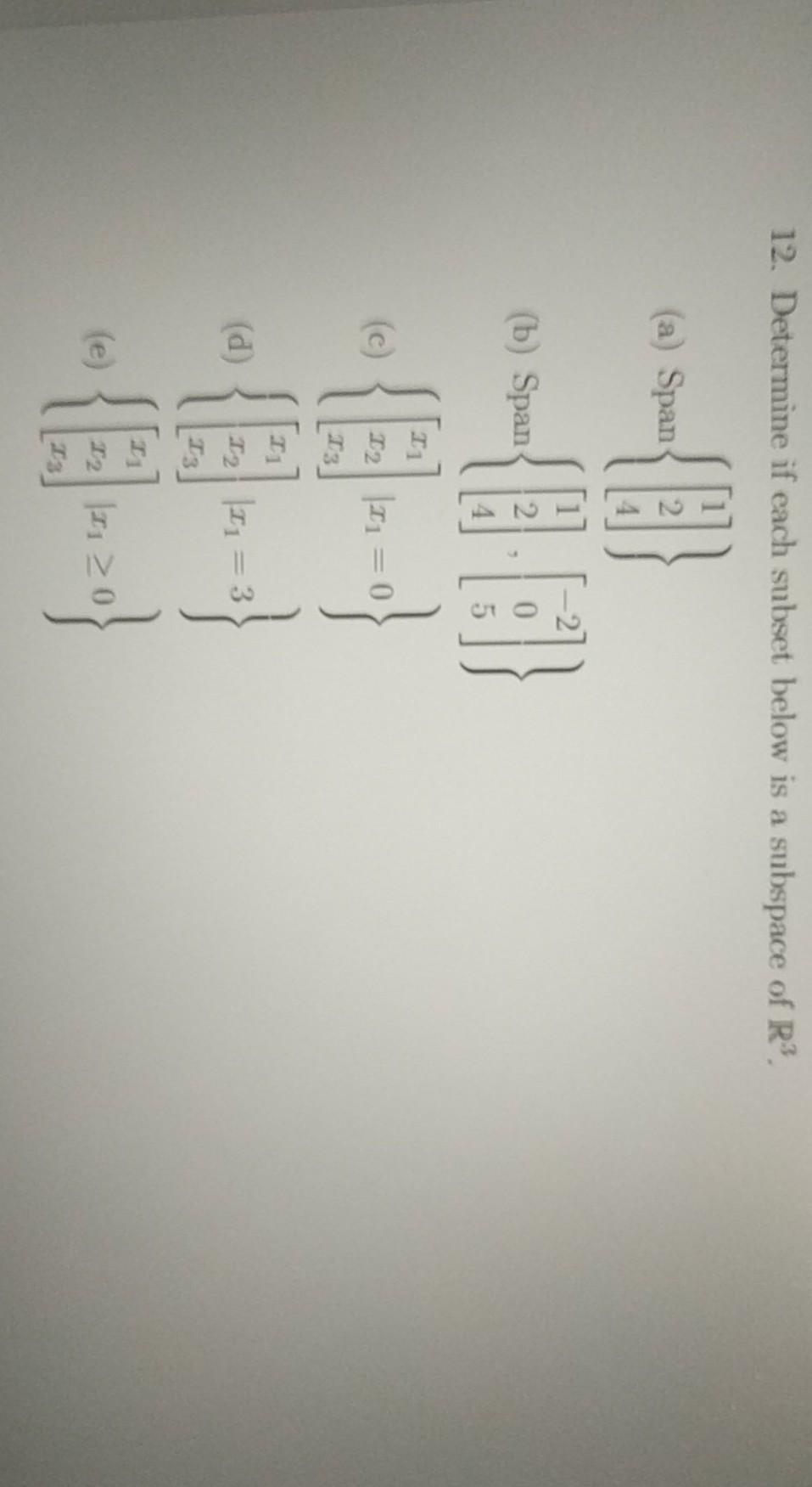 Solved 12. Determine if each subset below is a subspace of | Chegg.com