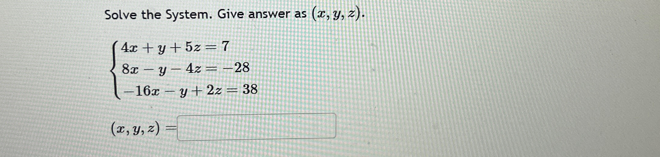 Solved Solve the System. Give answer as | Chegg.com