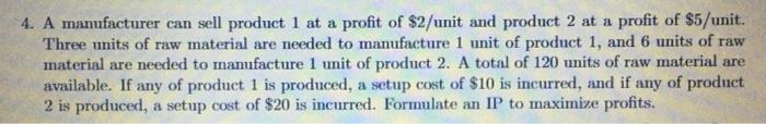 Solved 2. Solve the integer programming model formulated in | Chegg.com