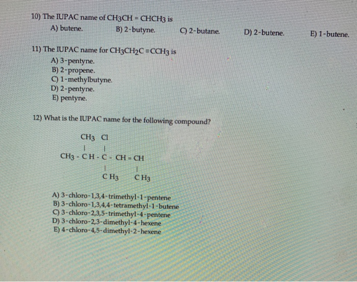 Solved 10) The IUPAC name of CH3CH = CHCH3 is A) butene. B) | Chegg.com