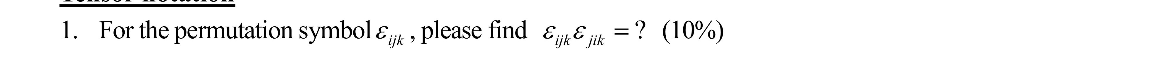 Solved For the permutation symbol εijk, ﻿please find | Chegg.com