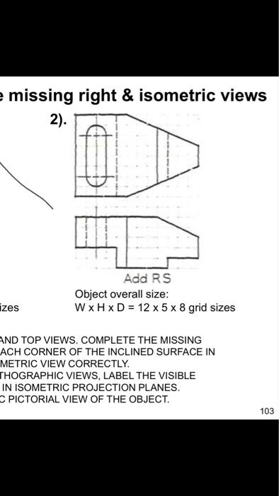Solved e missing right & isometric views 2). Add RS Object | Chegg.com