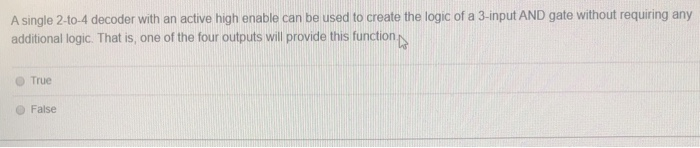 Solved A single 2-to-4 decoder with an active high enable | Chegg.com