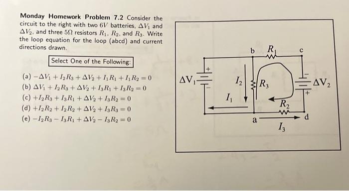 Solved Monday Homework Problem 7.2 Consider the circuit to | Chegg.com Solved Monday Homework Problem 7.2 Consider the circuit to | Chegg.com