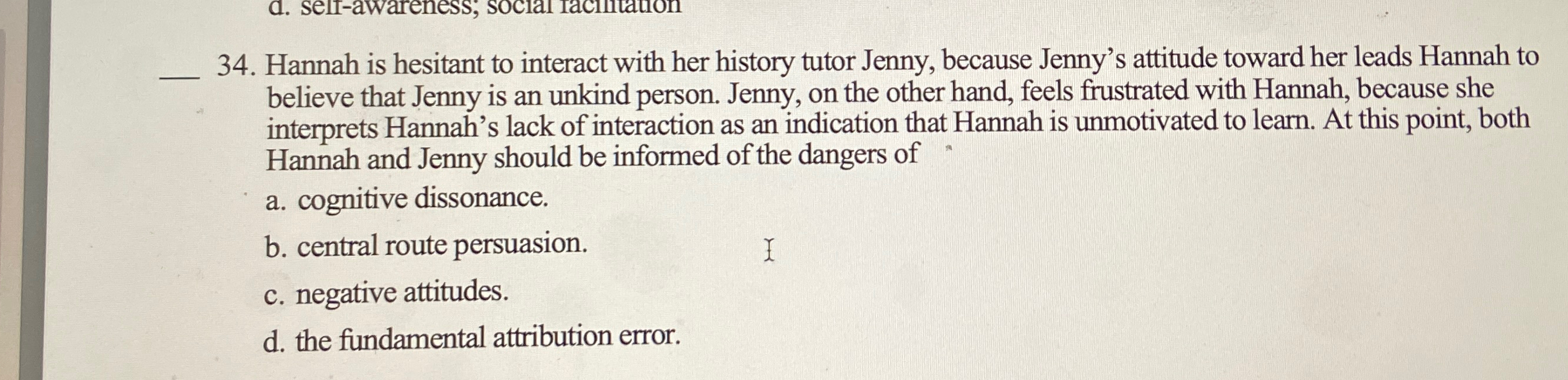 Solved Hannah is hesitant to interact with her history tutor | Chegg.com