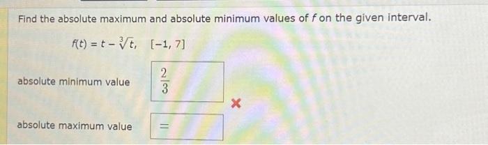 Solved Find the absolute maximum and absolute minimum values | Chegg.com