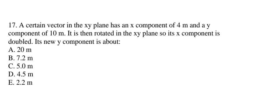 Solved 17. A certain vector in the xy plane has an x | Chegg.com