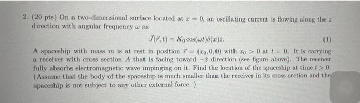 Solved 2. (20 pts) On a two-dimensional surface located at x | Chegg.com