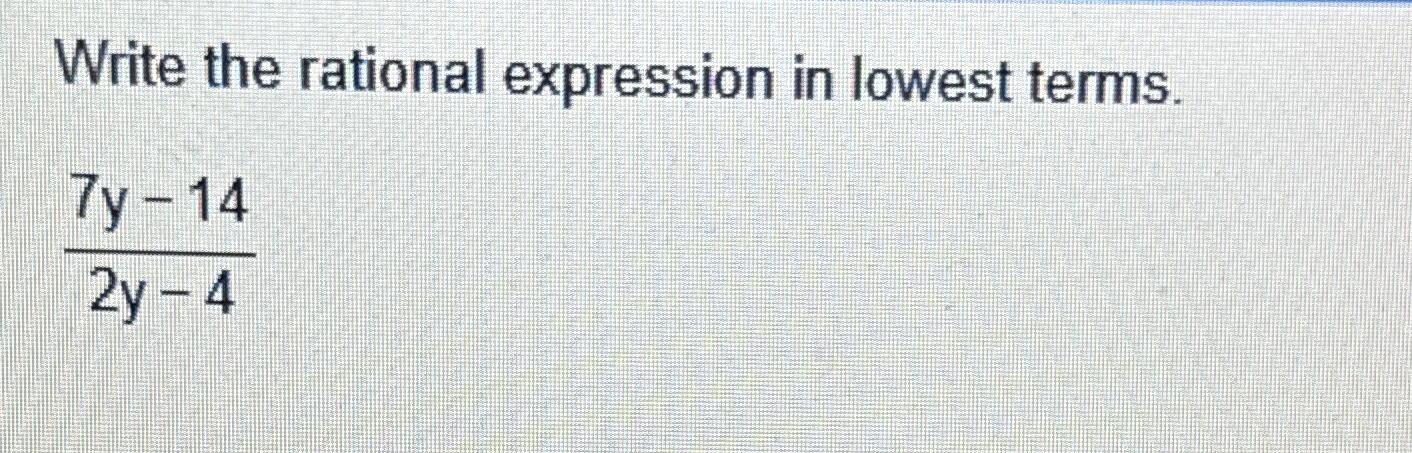 Solved Write the rational expression in lowest | Chegg.com