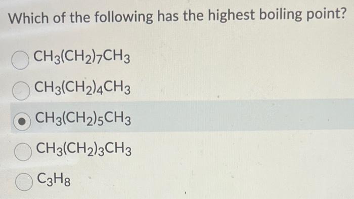 Solved Which of the following has the highest boiling point? | Chegg.com