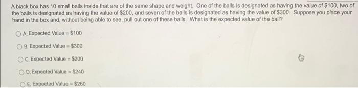 Solved A black box has 10 small balls inside that are of the | Chegg.com