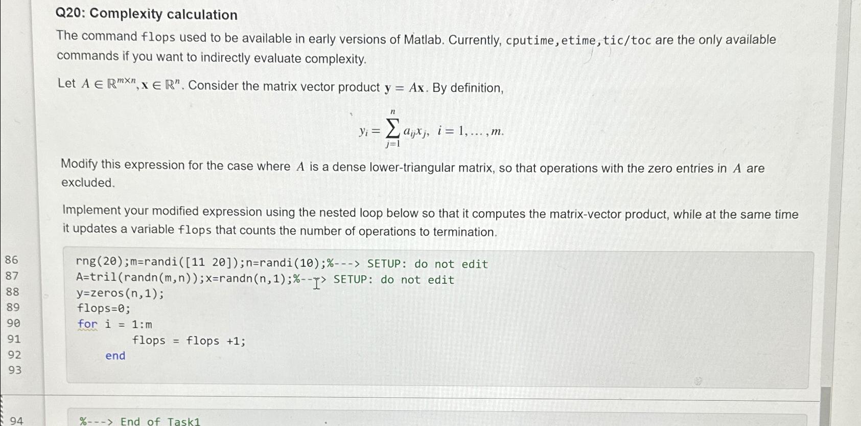 Solved Q20: Complexity calculationThe command flops used to | Chegg.com
