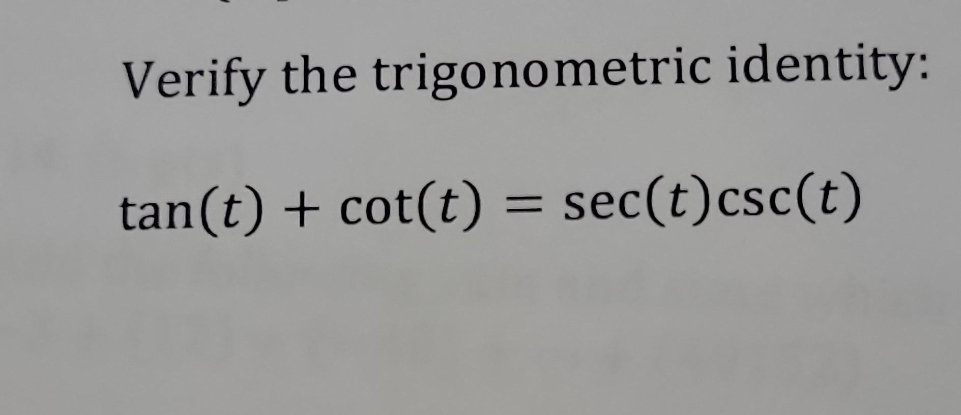 Solved Verify the trigonometric identity: | Chegg.com