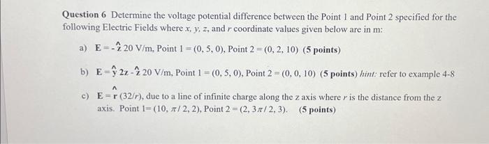 Solved Question 6 Determine the voltage potential difference | Chegg.com