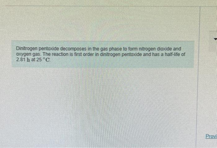 Solved Dinitrogen pentoxide decomposes in the gas phase to | Chegg.com