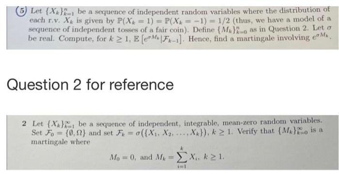 (5) Let {Xk}k=1n be a sequence of independent random | Chegg.com