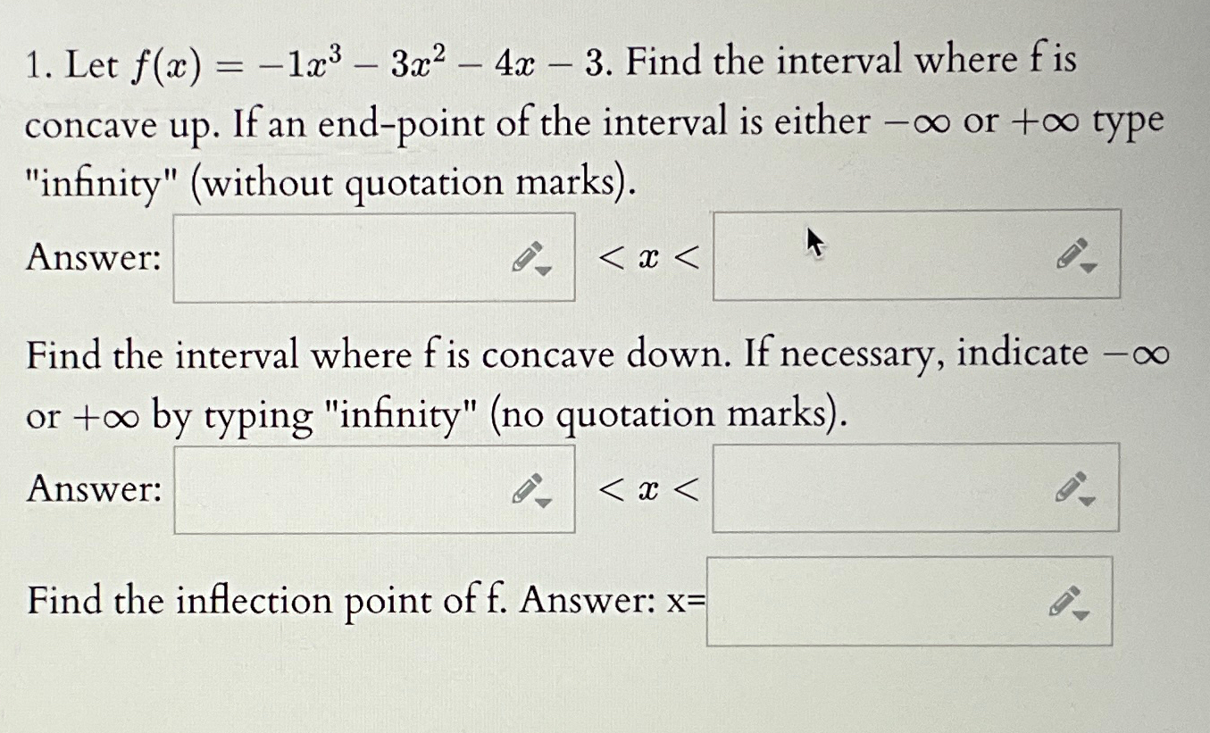 Solved Let f(x)=-1x3-3x2-4x-3. ﻿Find the interval where f | Chegg.com