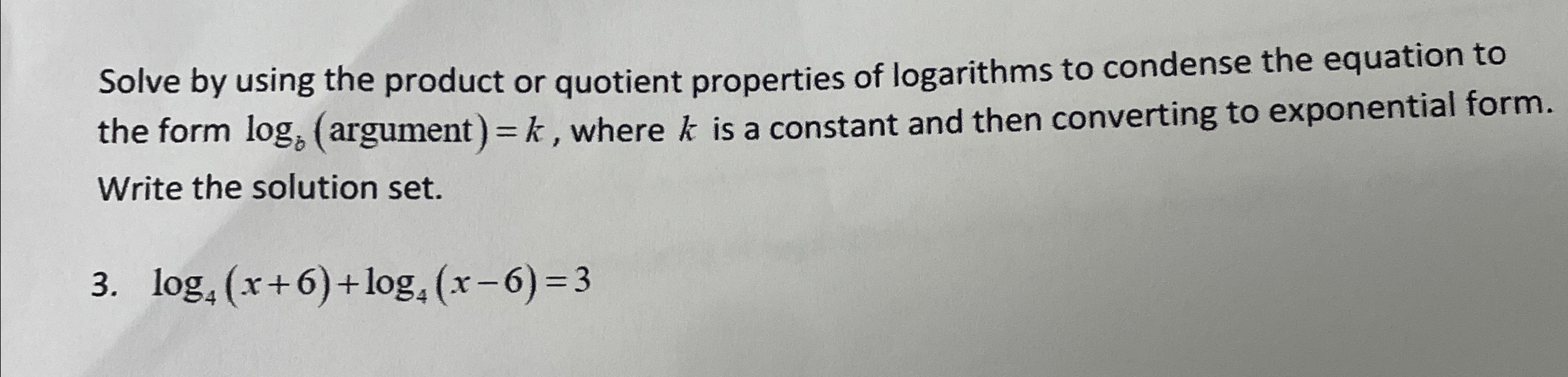 Solved Solve by using the product or quotient properties of | Chegg.com