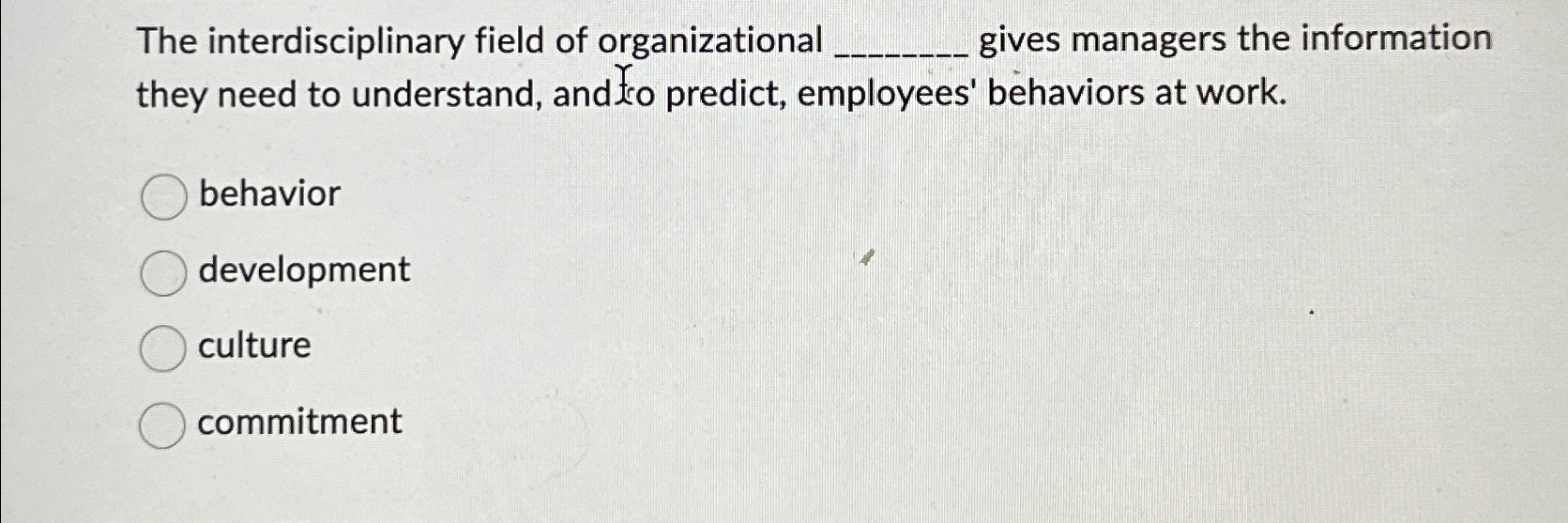 Solved The interdisciplinary field of organizational gives | Chegg.com