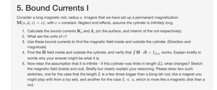 Solved 5. Bound Currents | Consider a long magnetic rod, | Chegg.com
