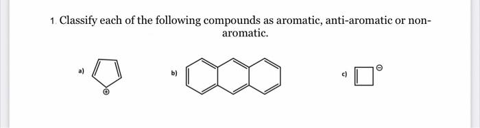 Solved 1. Classify each of the following compounds as | Chegg.com