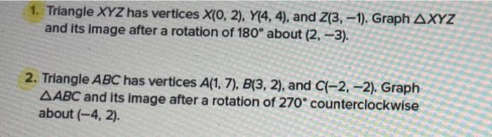 Solved 1. Triangle XYZ has vertices X(0, 2), Y(4, 4), and | Chegg.com