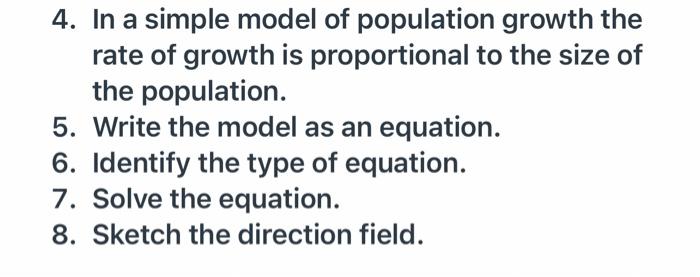 Solved 4. In a simple model of population growth the rate of | Chegg.com