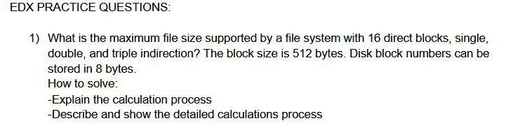Solved EDX PRACTICE QUESTIONS: 1) What is the maximum file | Chegg.com