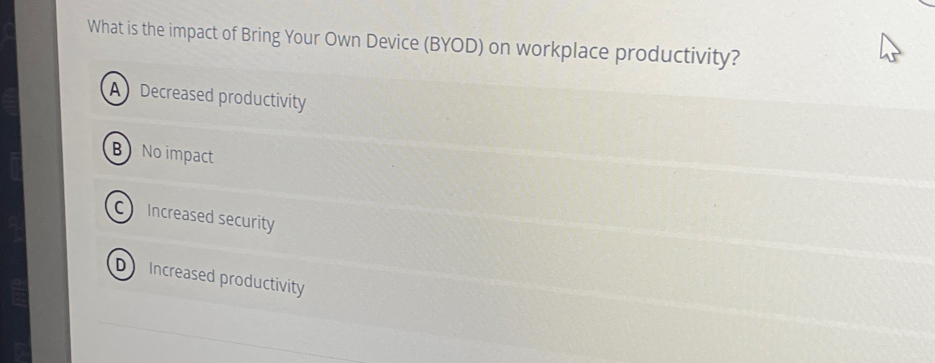 Solved What is the impact of Bring Your Own Device (BYOD) | Chegg.com