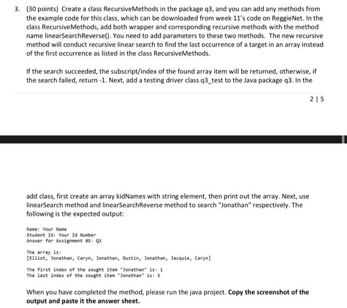 Solved 3. ( 30 points) Create a class RecursiveMethods in | Chegg.com