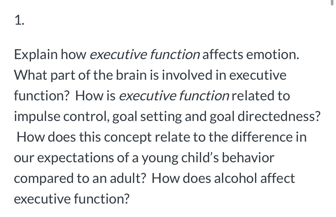 Solved Explain how executive function affects emotion. What | Chegg.com