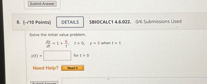 Solved Solve the initial value problem. dtdy=1+t6,t>0,y=5 | Chegg.com