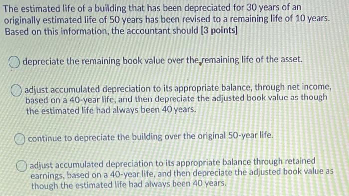 Solved The estimated life of a building that has been | Chegg.com