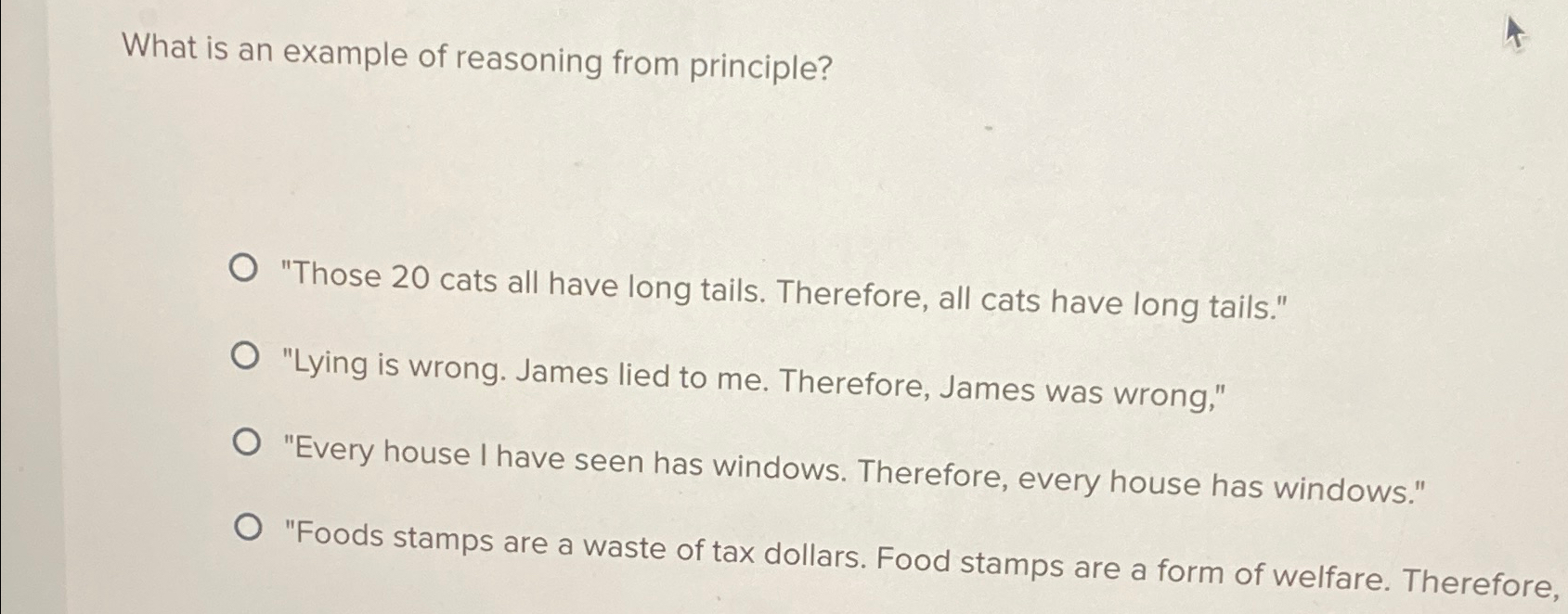 Solved What is an example of reasoning from principle?"Those | Chegg.com