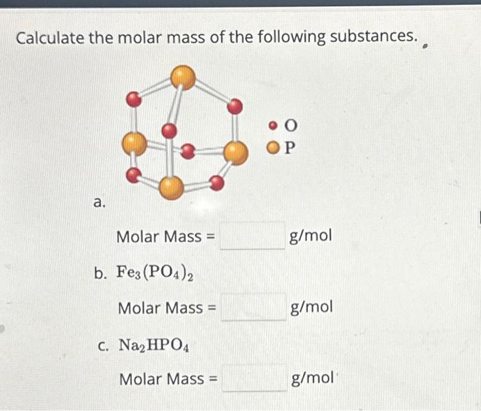 Solved Calculate the molar mass of the following substances. | Chegg.com